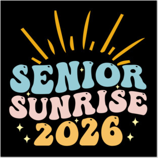Senior Sunrise 2026 High School Graduat Posters and Art Prints for Sale ...