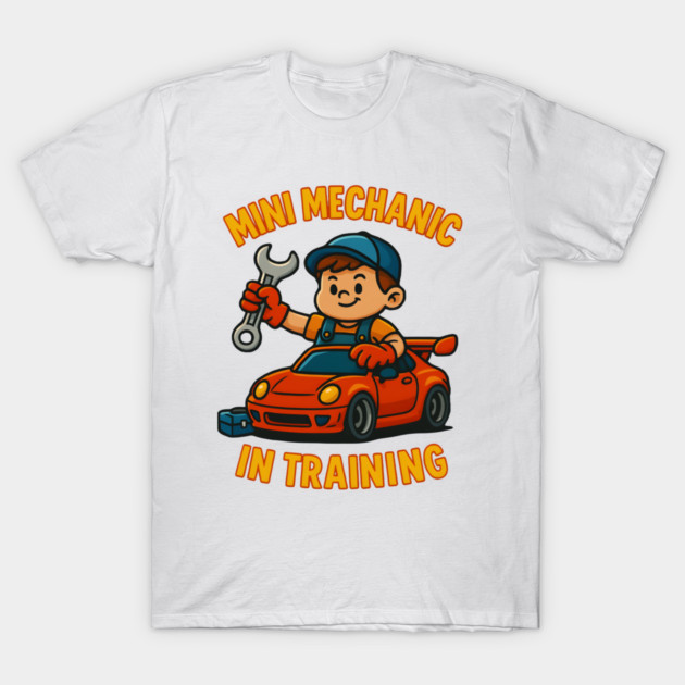 Kids Mini Mechanic In Training Car T-Shirt Design - Kids Mechanic - T ...