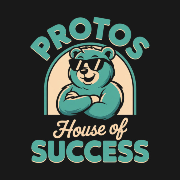 PROTOS House of Success - Protos House Of Success - T-Shirt | TeePublic