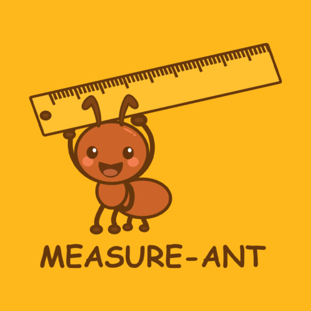 Measure-ant – Funny Ant Ruler Pun | Back to School - Back To School - T ...