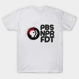 Pbs Npr Fdt T-Shirts for Sale | TeePublic