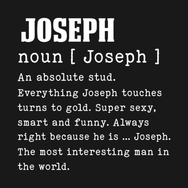 Funny Name Definition Joseph Shirt for Men Joseph - Funny Name ...