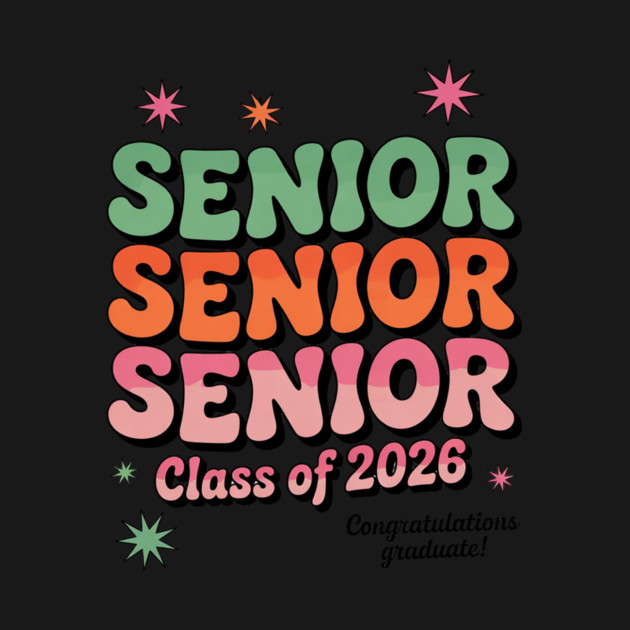 Senior 2026 Graduation Class of 2026 - Senior 2026 Graduation Class Of ...