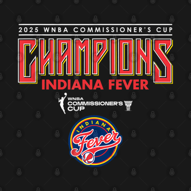 Wnba 2025 Commissioner's Cup Champion Indiana Fever - Wnba Fever - T ...