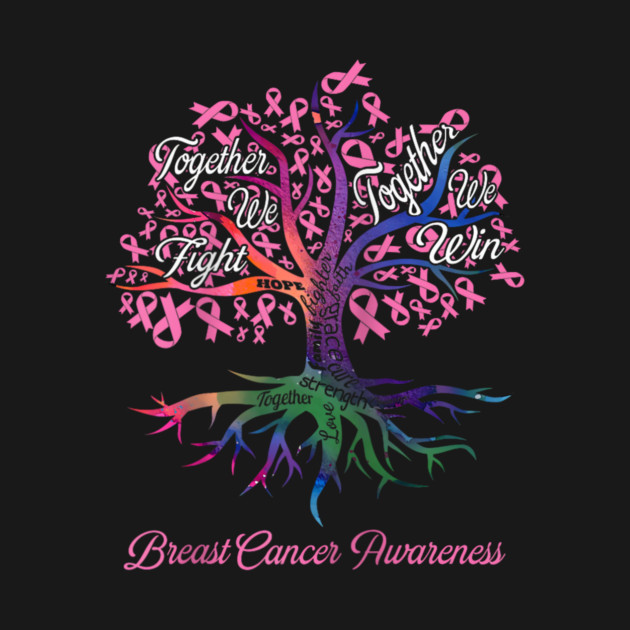Tree Ribbons Breast Cancer Together We Fight Together We Win - Breast ...