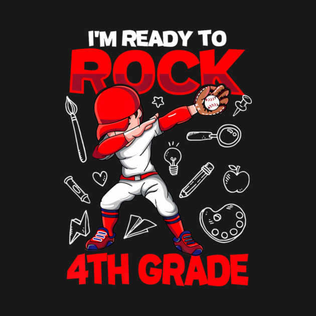 I'm Ready To Rock 4th Grade Baseball Back To School - 4th Grade ...