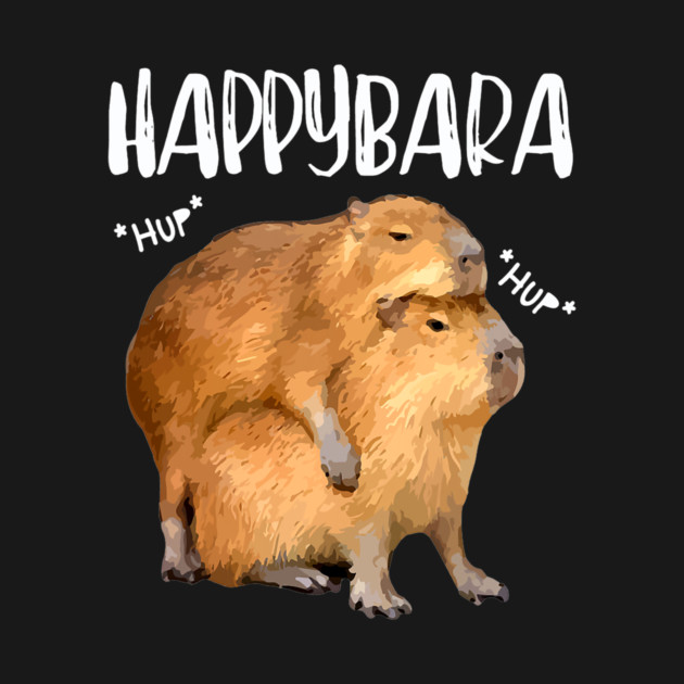 Happybara Capybara Meme Happy Capybaras Hugging Hup - Capybara - T-Shirt | TeePublic