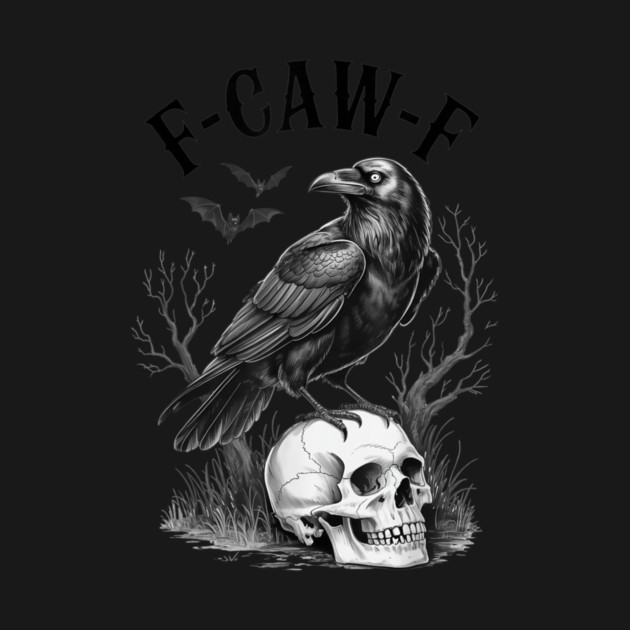 Halloween F Caw F Black Bird F Caw F Crow Women Men - Halloween F Caw ...