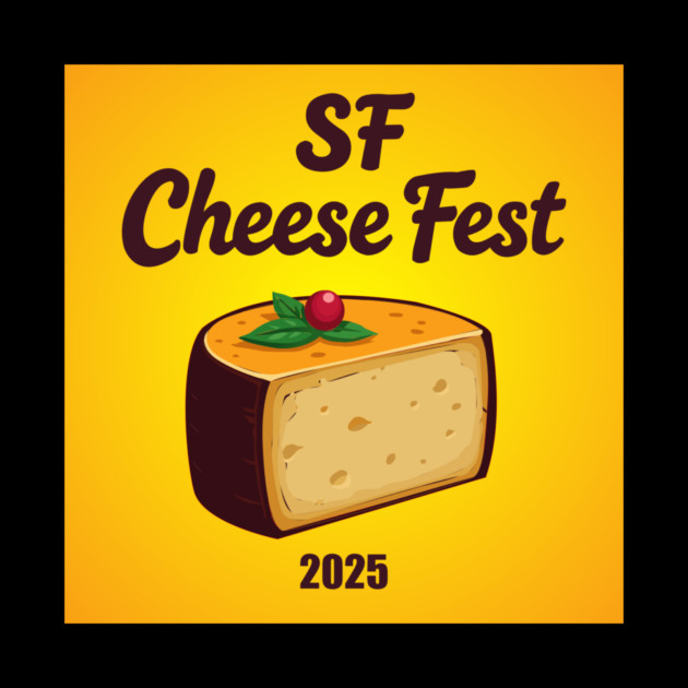 SF Cheese Fest 2025 - Cheese Lover - Pin | TeePublic
