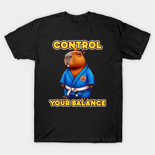 Control your balance like Jiu Jitsu Capybara - Capybara - T-Shirt ...