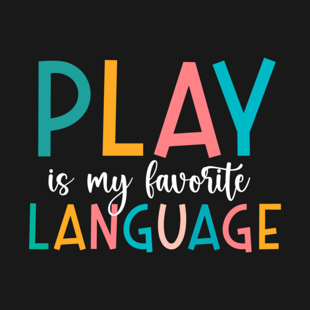 Play Is My Favorite Language AAC Autism Slp Communication Lover ...