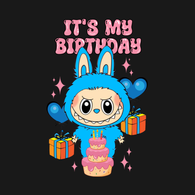 Labubu it's my birthday - Labubu - T-Shirt | TeePublic