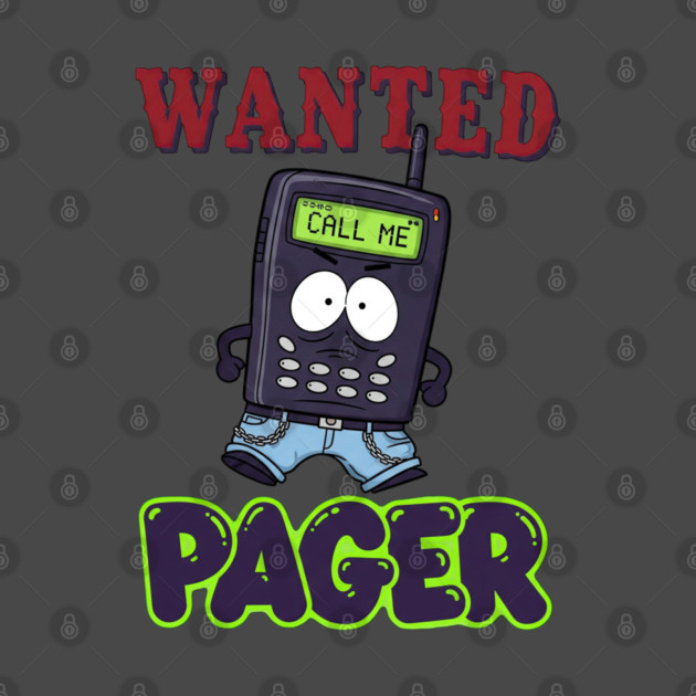 Wanted Pager – 90s Retro Meme - 90s Nostalgia - T-Shirt | TeePublic