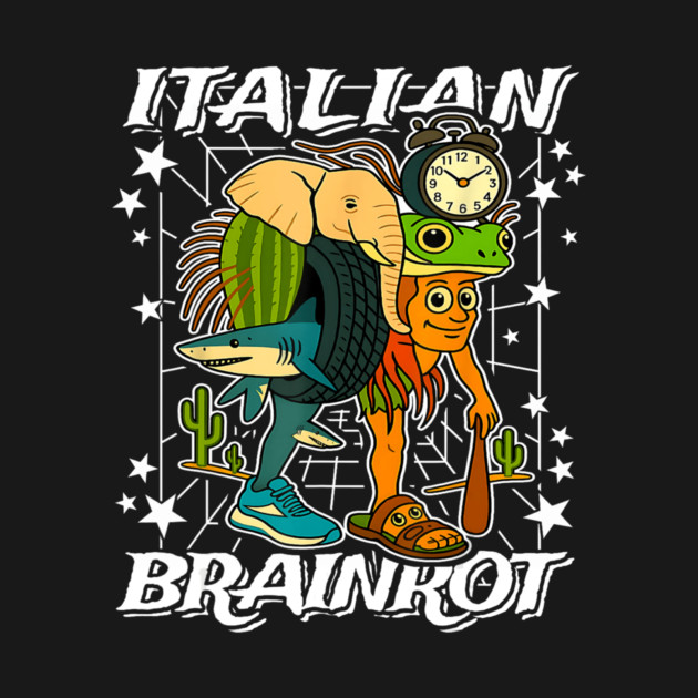 Italian brainrot Funny Gen Z Meme All Characters - Italian Brainrot - T ...