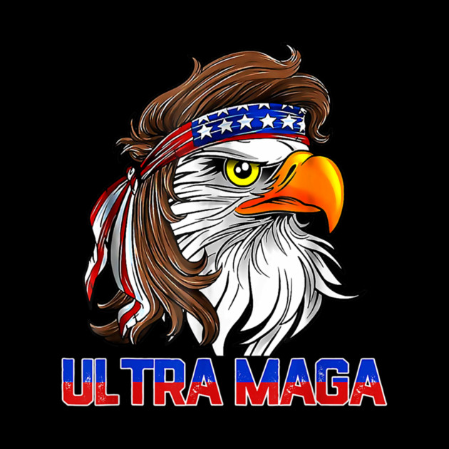 Eagle Mullet Ultra MAGA 4th Of July American Flag - American Eagle ...