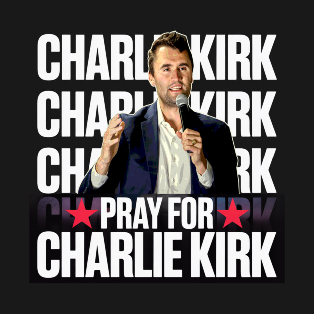 Pray for Charlie Kirk - Pray For Charlie Kirk - Long Sleeve T-Shirt ...