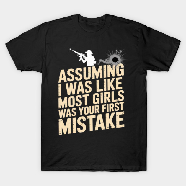 Assuming I Was Like Most Girls Trap Shooting Skeet Shooting - Assuming ...