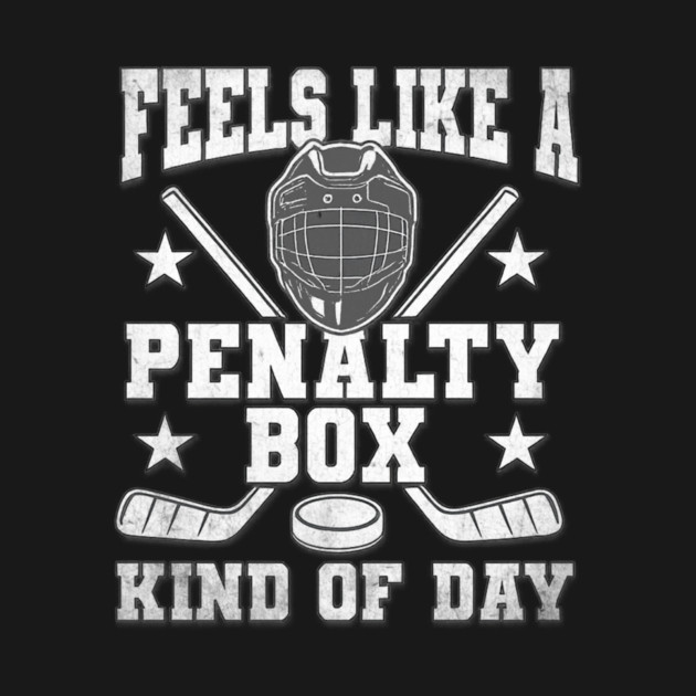 Penalty Box Hockey Humor Design - Penalty Box - T-Shirt | TeePublic