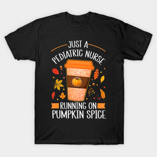 Fall Season Pediatric Nurse Pumpkin Spice Latte Coffee PEDS - Fall ...