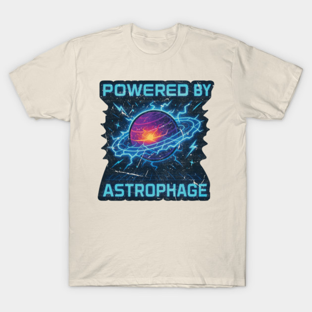 Powered by Astrophage - Project Hail Mary - Project Hail Mary - T-Shirt ...