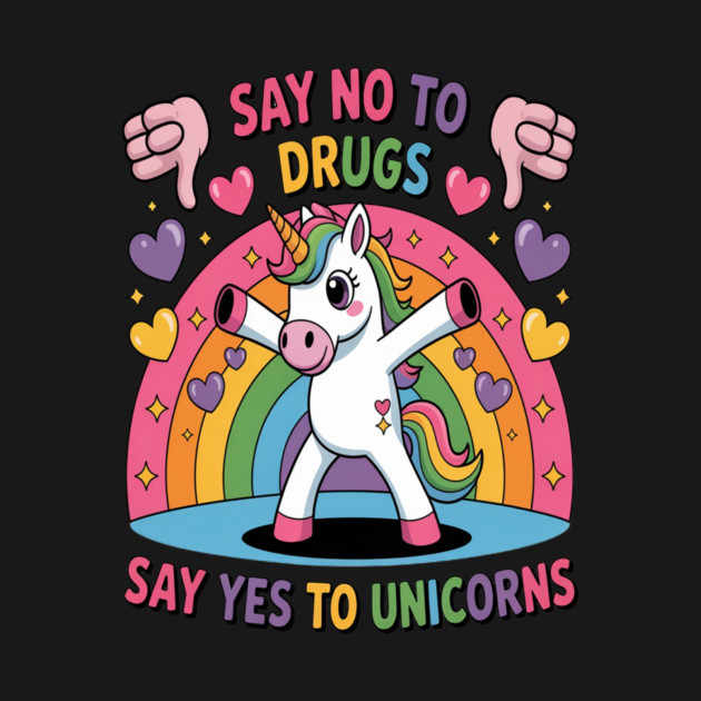 Red Ribbon Week Say No Drugs Say Yes to Unicorns - Red Ribbon Week Say ...