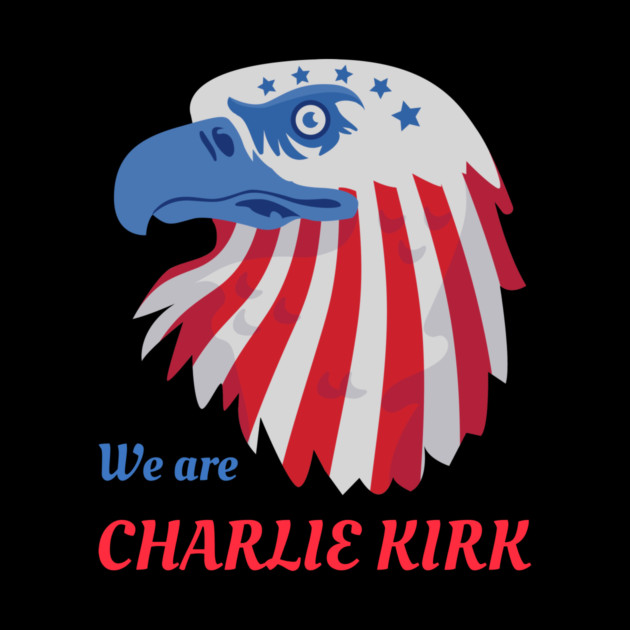 We are Charlie kirk - Charlie Kirk - Pin | TeePublic