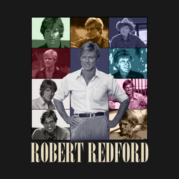 Robert-Redford Memorial RIP - Redford - T-Shirt | TeePublic