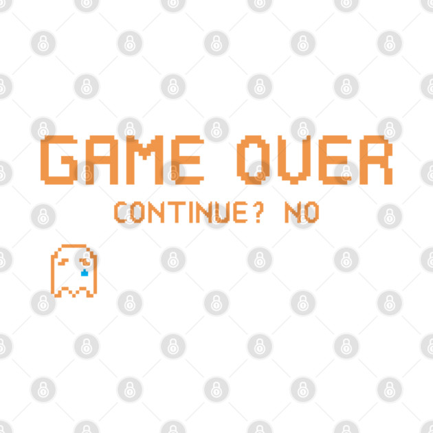 Game Over Continue No Pixel Art - Game Over - T-Shirt | TeePublic