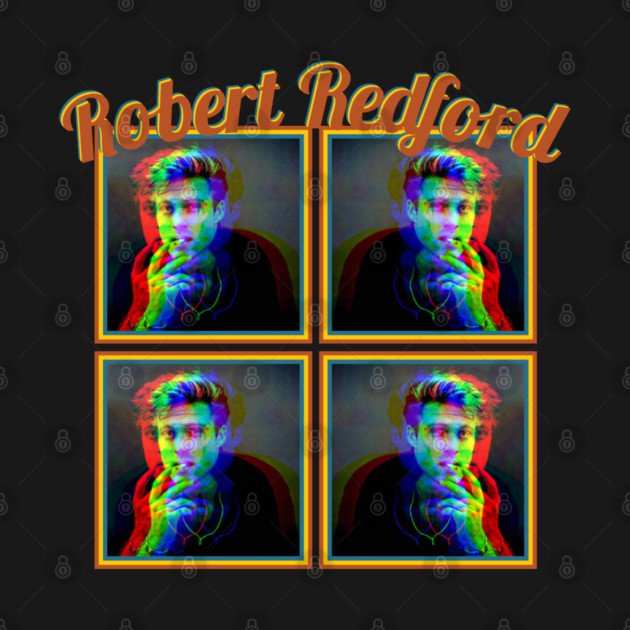 Robert Redford Pop Art - Robert Redford Pop Art - T-Shirt | TeePublic