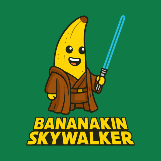 Bananakin Skywalker Funny - Banana - T-Shirt | TeePublic