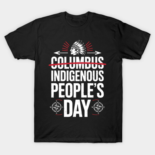 Indigenous People's Day Native Indian 1492 Anti Columbus - Columbus Day ...
