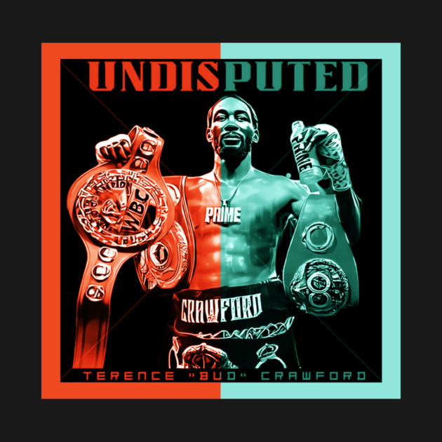 Undisputed - Terence Crawford Boxing - Terence Crawford - T-Shirt | TeePublic