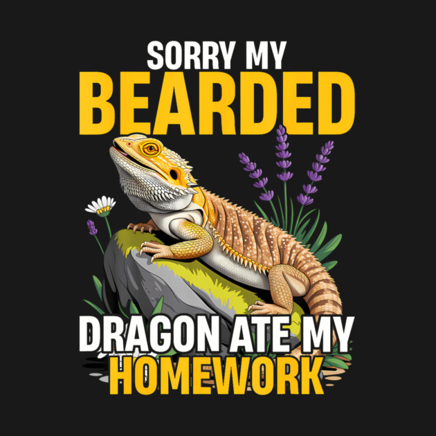 Bearded Dragon Ate My Homework Pogona School - Bearded Dragon - T-Shirt ...