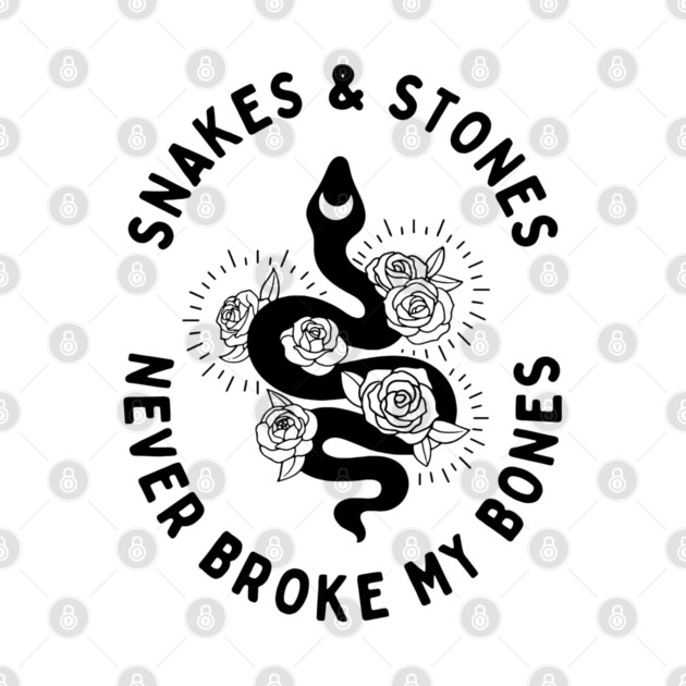 snakes and stones never broke my bones, you need to calm down lyrics ...