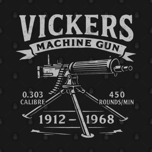 Vickers - WW1 British Machine Gun - Machine Gun - T-Shirt | TeePublic