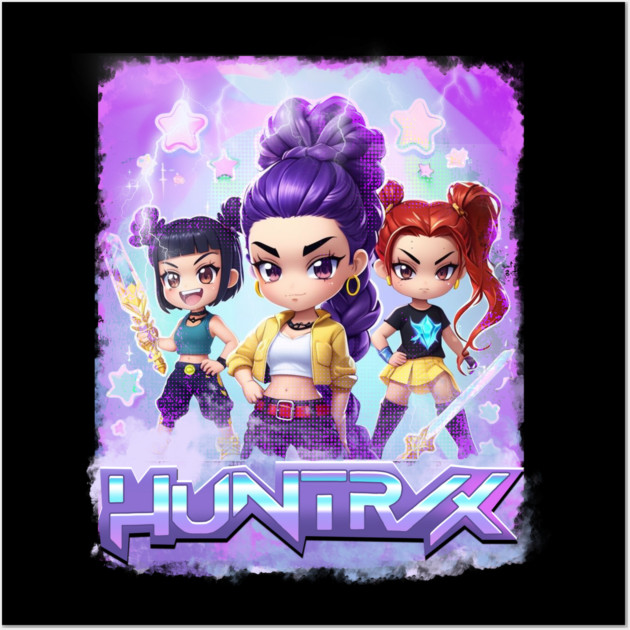Huntrix K-pop demon hunters - Huntrix Kpop Demon Hunters - Posters and Art Prints | TeePublic