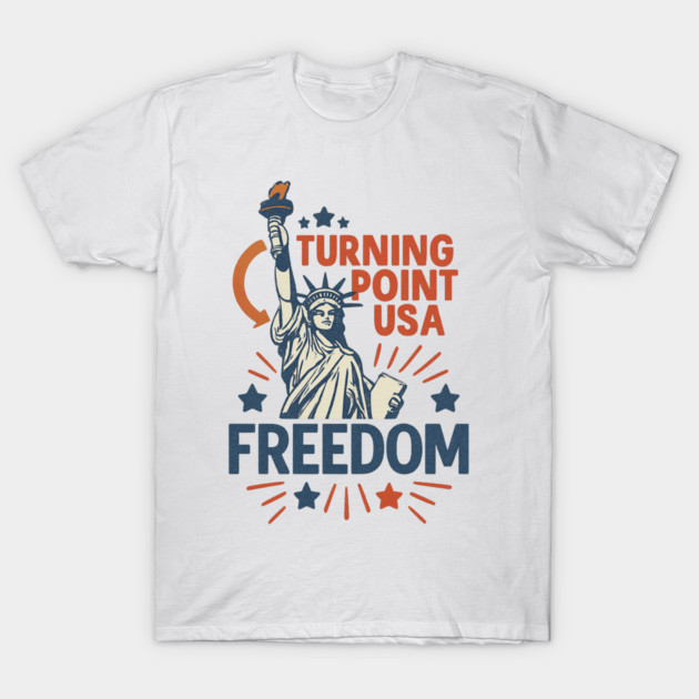 Turning Point USA Freedom - Turning Point Usa - T-Shirt | TeePublic