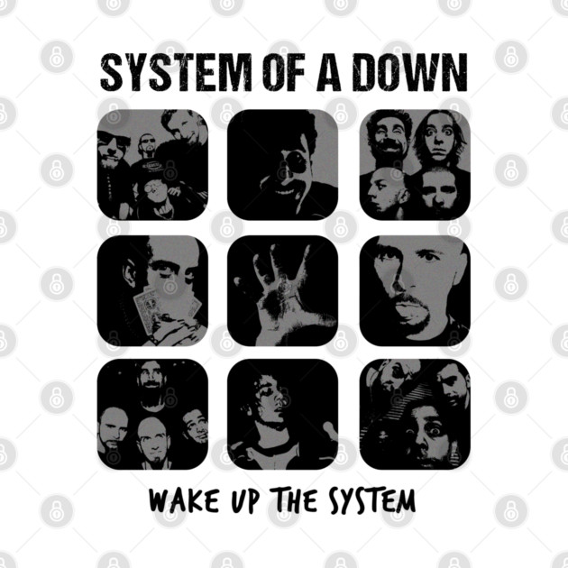 Soad - Wake up the System - System Of A Down - T-Shirt | TeePublic
