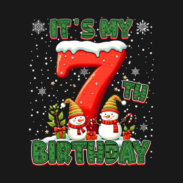 It’s My 7th Birthday Party 7 Year Old Christmas Snowman Winter - 7 ...
