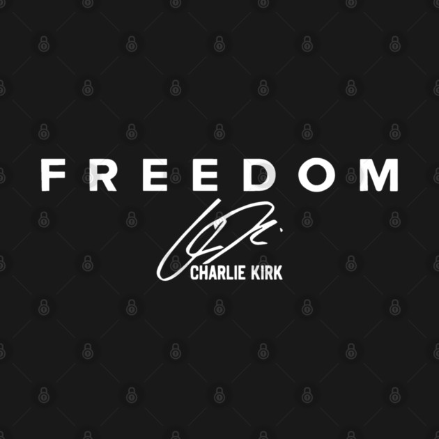 Charlie Kirk Freedom Kirk Turning Point Conservative Apparel Political ...