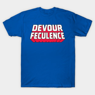 devour feculence