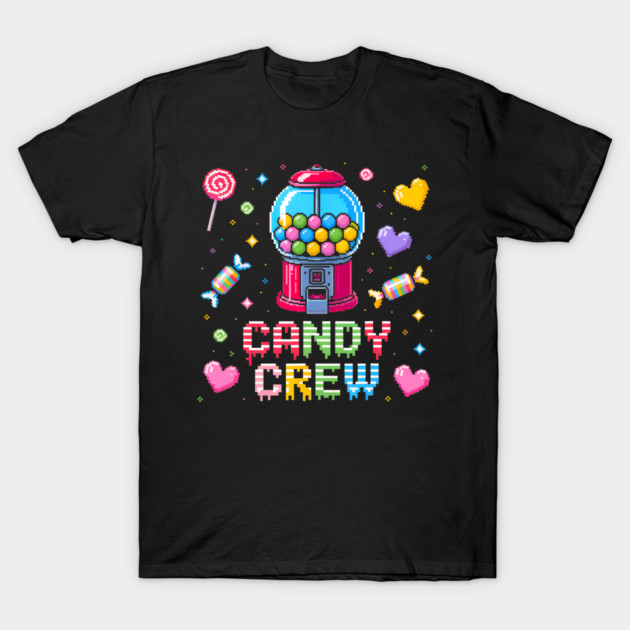 Candy Crew Pixel Art 8-Bit Retro Gamer Arcade - Retro Gamer - T-Shirt ...