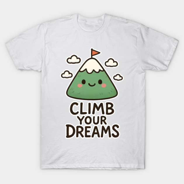 Chibi Mountain Mascot – Climb Dreams - Mountain - T-Shirt | TeePublic