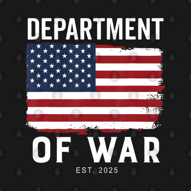 Departt Of War Established 2025 Re-Established Usa Flag - Patriotic ...