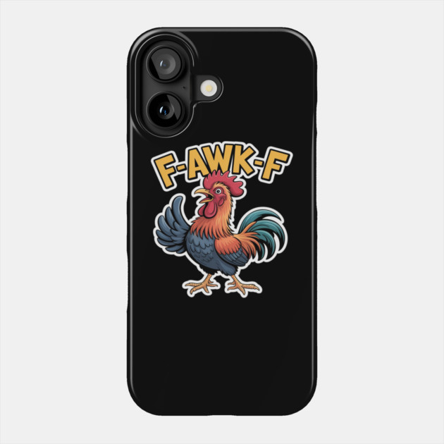 F-Awk-F Chicken F-Caw-F Rooster Funny Humor Meme - F Awk F Chicken F ...