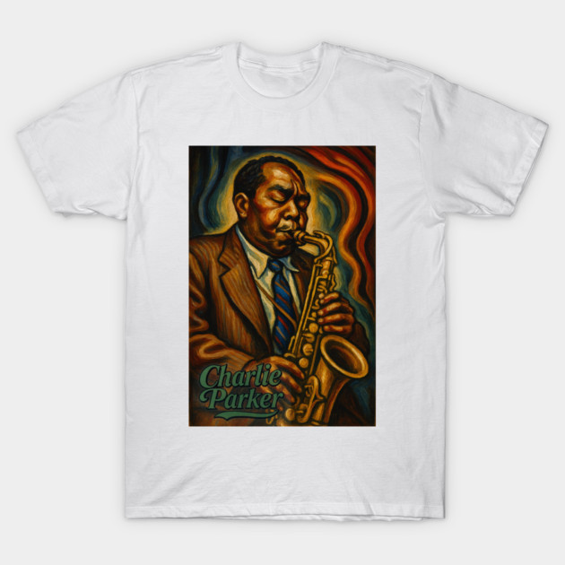 Charlie Parker Sax Legend - Charlie Parker - T-Shirt | TeePublic