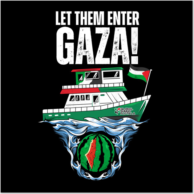 GLOBAL SUMUD FLOTILLA - Palestine - Posters and Art Prints | TeePublic