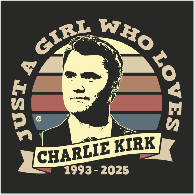 Charlie Kirk 1993-2025 - Charlie Kirk - Posters and Art Prints | TeePublic
