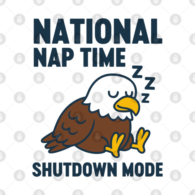 Government Shutdown 2025 National Nap Time T-Shirt – Sleeping Bald ...