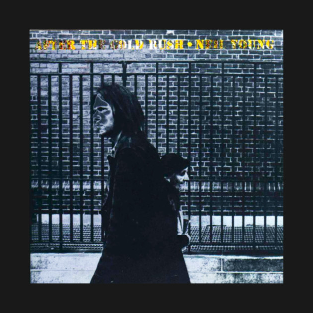 After The Gold Rush - After The Gold Rush - T-Shirt | TeePublic